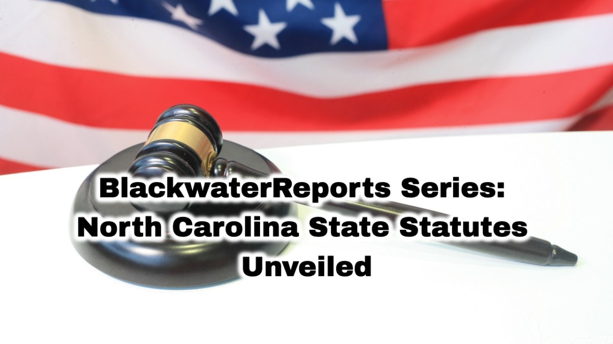 North Carolina State Statute Series – Blackwater Reports
